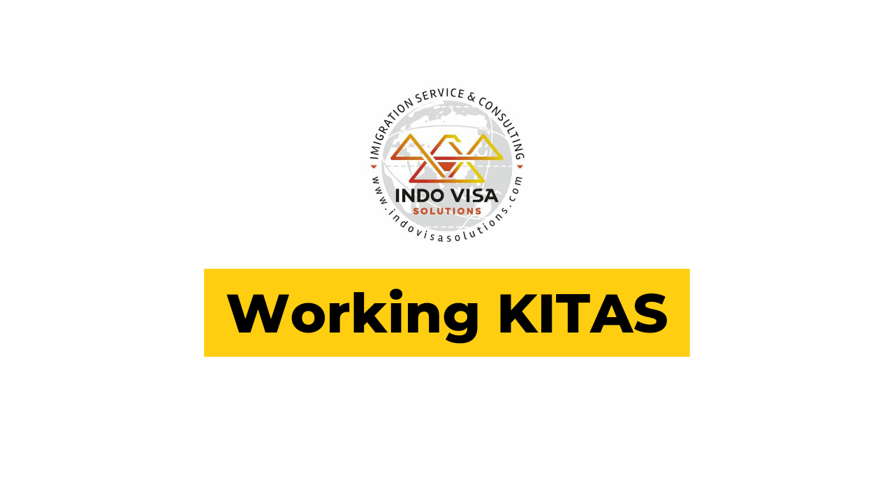 Working KITAS - INDO VISA SOLUTIONS